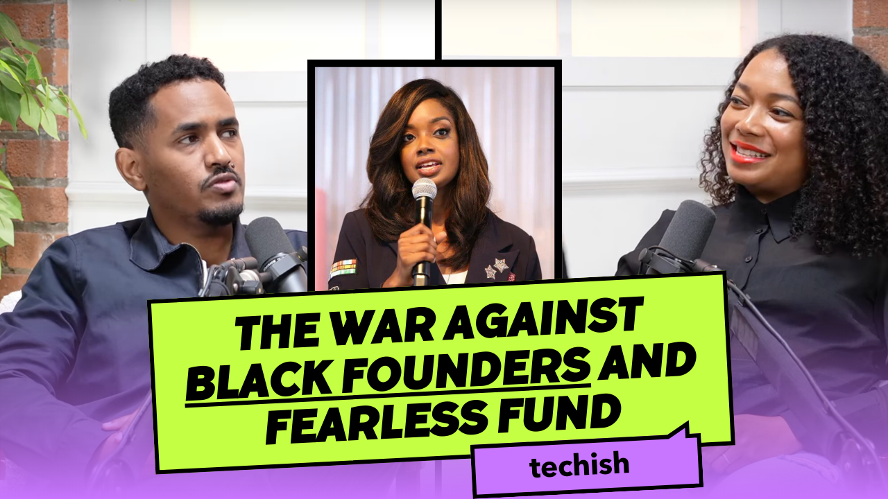 The War Against the Black Founder and Fearless Fund - Techish Podcast ...